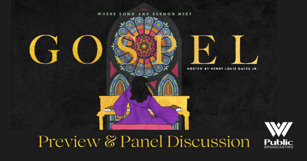 WVPB GOSPEL Preview & Panel Discussion : West Virginia Public Broadcasting